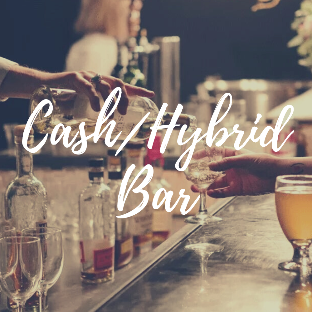 Cash or Hybrid Bar